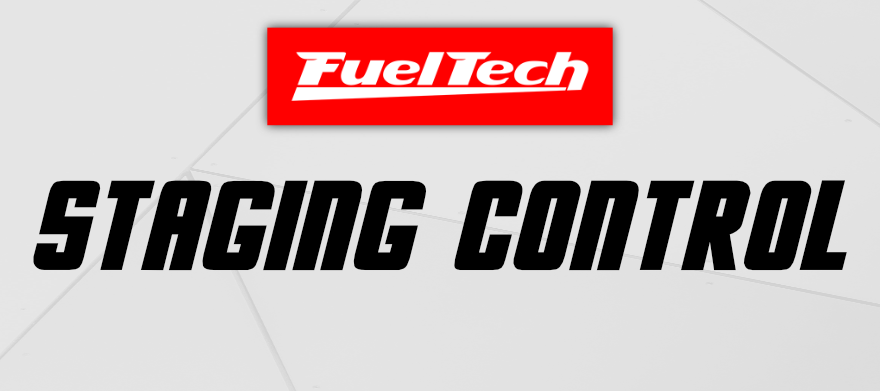 Staging Control - FuelTech USA