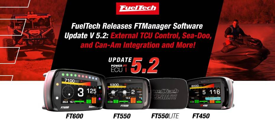 FTManager v5.2: TCU Control, Sea-Doo / Can-Am, & More! - FuelTech USA